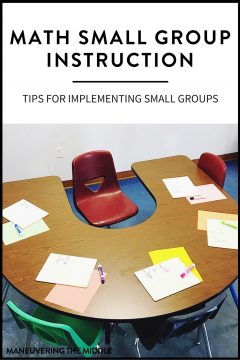 Tips for Implementing Math Small Group Instruction - Maneuvering the Middle