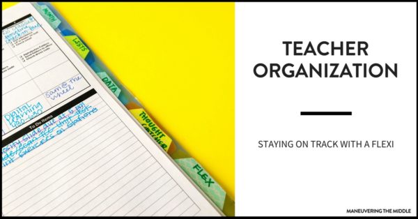 Teacher Planner Alternative - The Flexi - Maneuvering the Middle