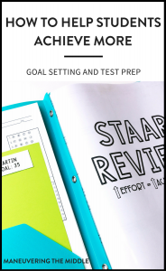 Goal Setting and Test Prep: Helping Students Achieve More - Maneuvering ...