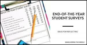 Student Surveys: An End-of-the-Year Reflection - Maneuvering the Middle