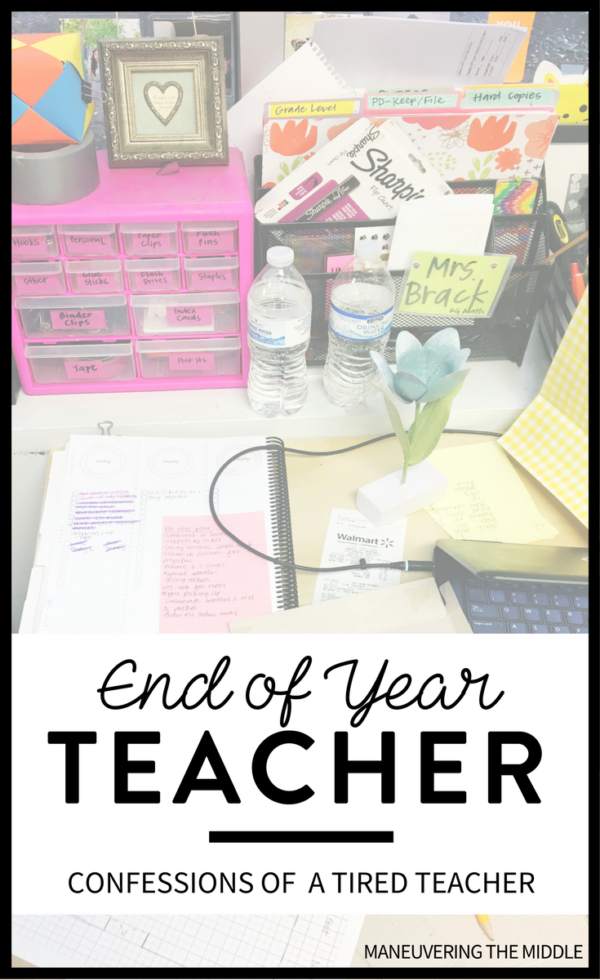 Confessions of an End of Year Teacher - Maneuvering the Middle