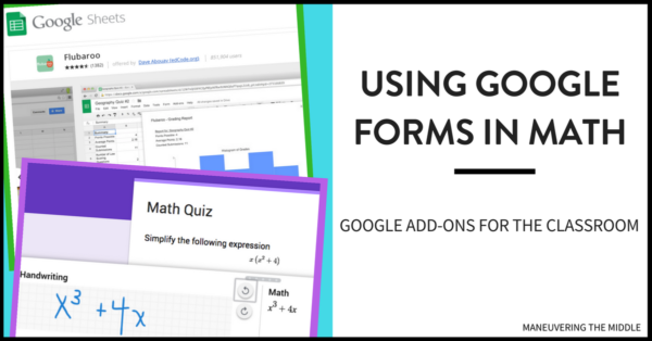 Using Google Forms in Math - Maneuvering the Middle