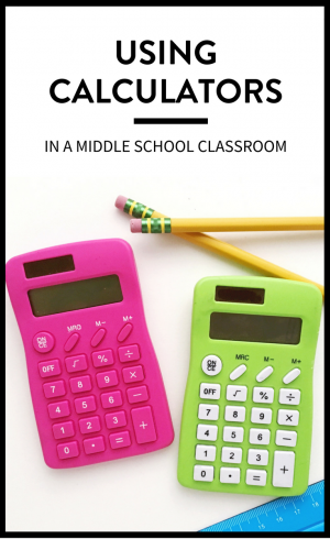 Using Calculators in Middle School - Maneuvering the Middle