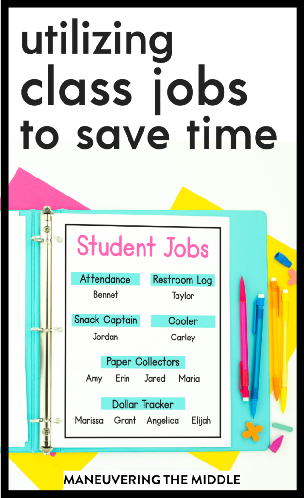 Utilizing Classroom Jobs to Save Time - Maneuvering the Middle