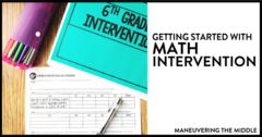 How to Get Started with Math Intervention - Maneuvering the Middle