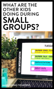 Tips for Managing Small Group Instruction - Maneuvering the Middle