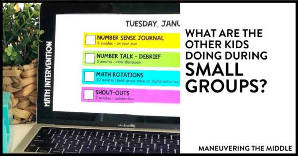 Tips for Managing Small Group Instruction - Maneuvering the Middle