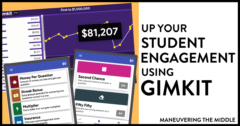 GimKit: Up Your Student Engagement - Maneuvering the Middle