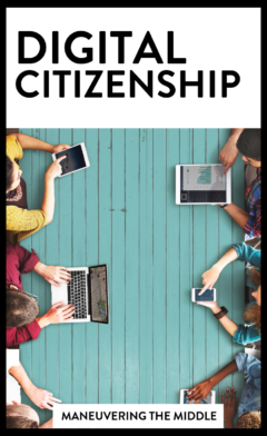 4 Components of Digital Citizenship - Maneuvering the Middle
