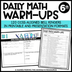 Daily Math Warm-Ups 6th Grade CCSS - Maneuvering the Middle