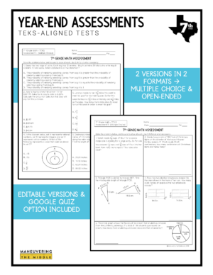Year-End Assessments 7th Grade TEKS - Maneuvering the Middle
