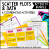 Scatter Plots and Data Activity Bundle 8th Grade - Maneuvering the Middle