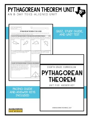 Pythagorean Theorem Unit 8th Grade TEKS - Maneuvering the Middle