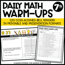 Daily Math Warm-Ups 7th Grade CCSS - Maneuvering the Middle