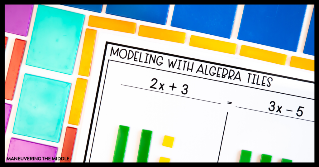 Getting Started with Algebra Tiles - Maneuvering the Middle