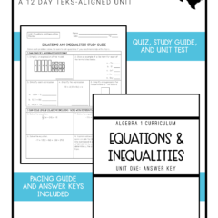 Equations and Inequalities Unit Algebra 1 TEKS - Maneuvering the Middle