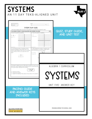 Systems Unit Algebra 1 TEKS - Maneuvering the Middle
