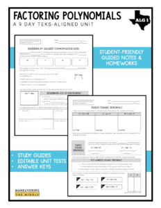 Factoring Polynomials Unit Algebra 1 TEKS - Maneuvering the Middle