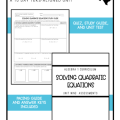 Solving Quadratic Equations Unit Algebra 1 TEKS - Maneuvering the Middle
