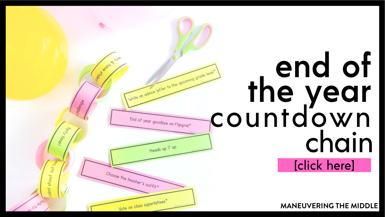 End of the Year Ideas for Middle School - Maneuvering the Middle