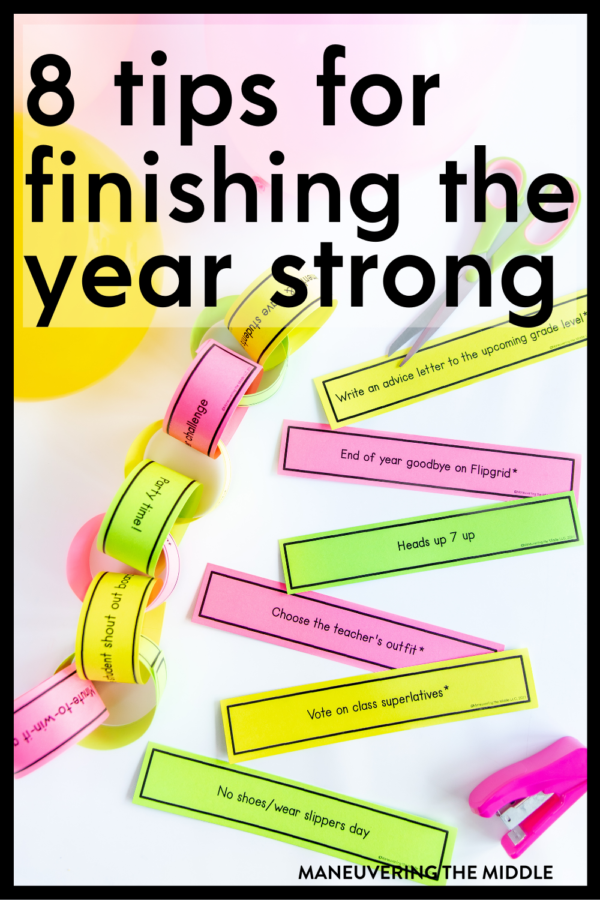 End of the Year Ideas for Middle School - Maneuvering the Middle