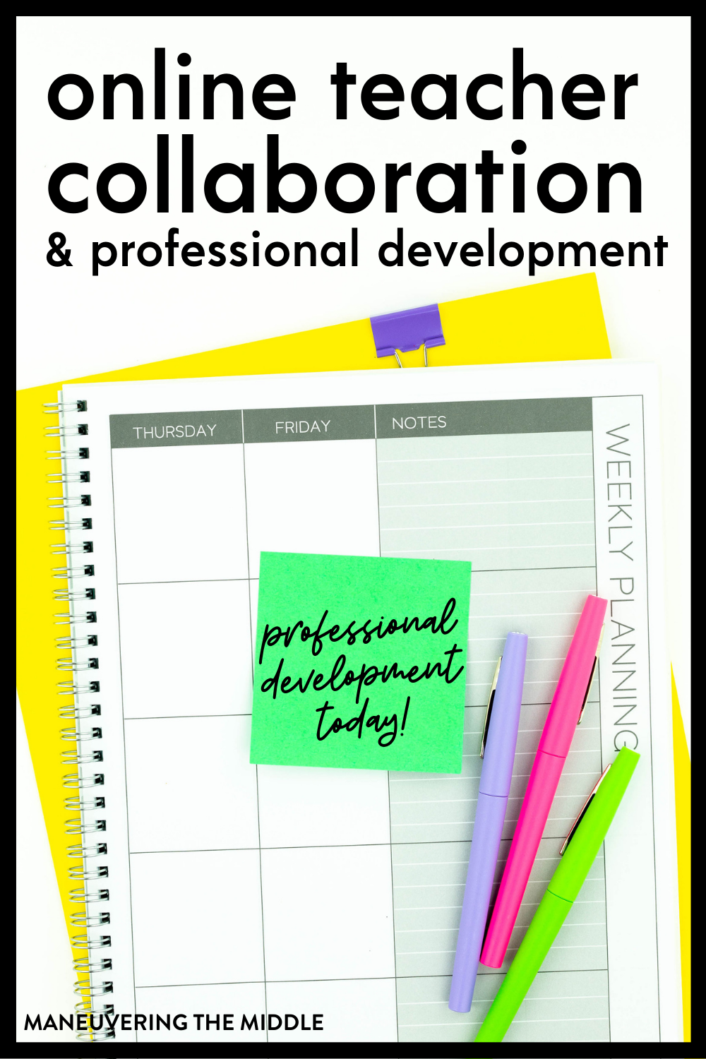 Professional Development & Online Collaboration - Maneuvering the Middle