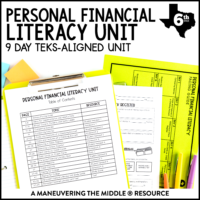 Personal Financial Literacy Unit 6th Grade TEKS - Maneuvering the Middle