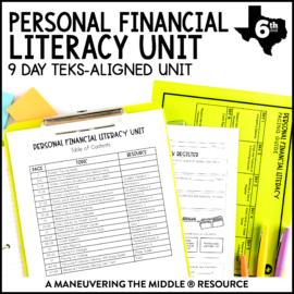Personal Financial Literacy Unit 6th Grade TEKS - Maneuvering the Middle