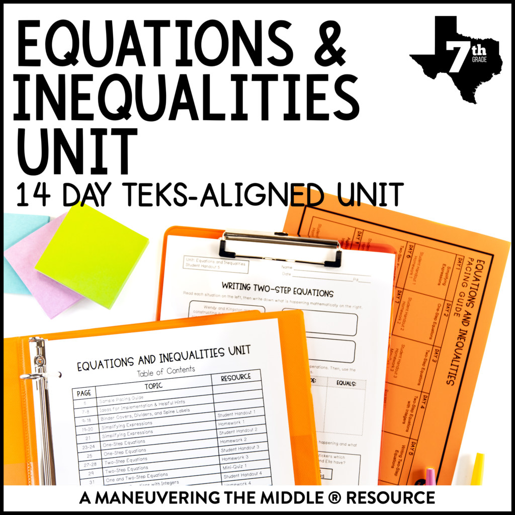 Equations and Inequalities Unit 7th Grade TEKS - Maneuvering the Middle