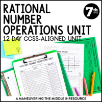 Rational Number Operations Unit 7th Grade CCSS - Maneuvering the Middle