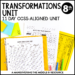 Transformations Unit 8th Grade TEKS - Maneuvering the Middle