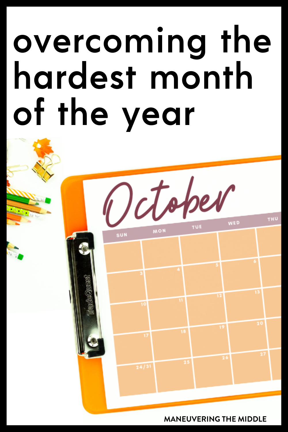 The October Slump: Survival Tips - Maneuvering the Middle