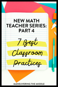 Best Math Practices for New Teachers - Maneuvering the Middle