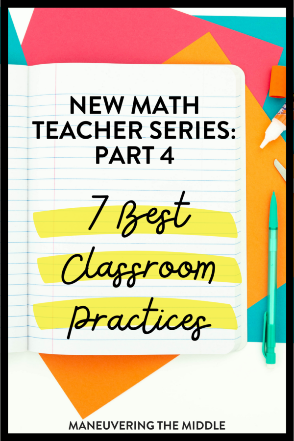 Best Math Practices for New Teachers - Maneuvering the Middle