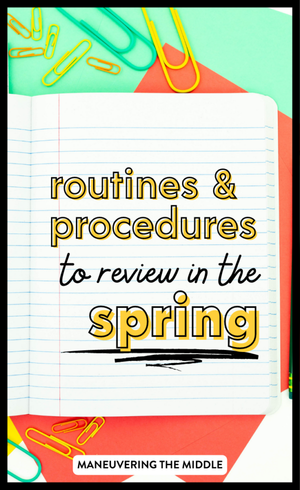 Classroom Routines and Procedures for the Spring - Maneuvering the Middle