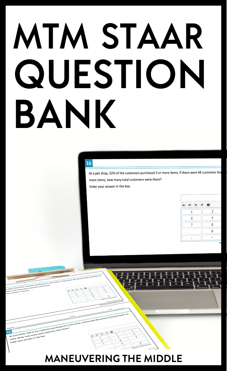 Utilizing Our STAAR Question Bank - Maneuvering the Middle