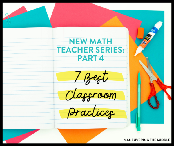Best Math Practices for New Teachers - Maneuvering the Middle