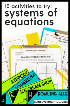10 System of Equations Activities - Maneuvering the Middle