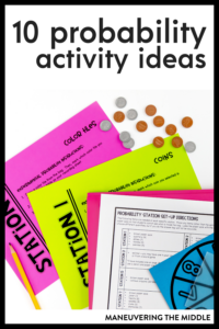10 Low-Prep Probability Activities - Maneuvering the Middle