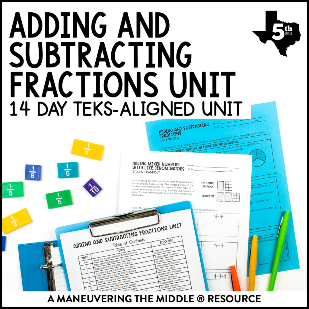 Adding and Subtracting Fractions Unit 5th Grade TEKS - Maneuvering the ...