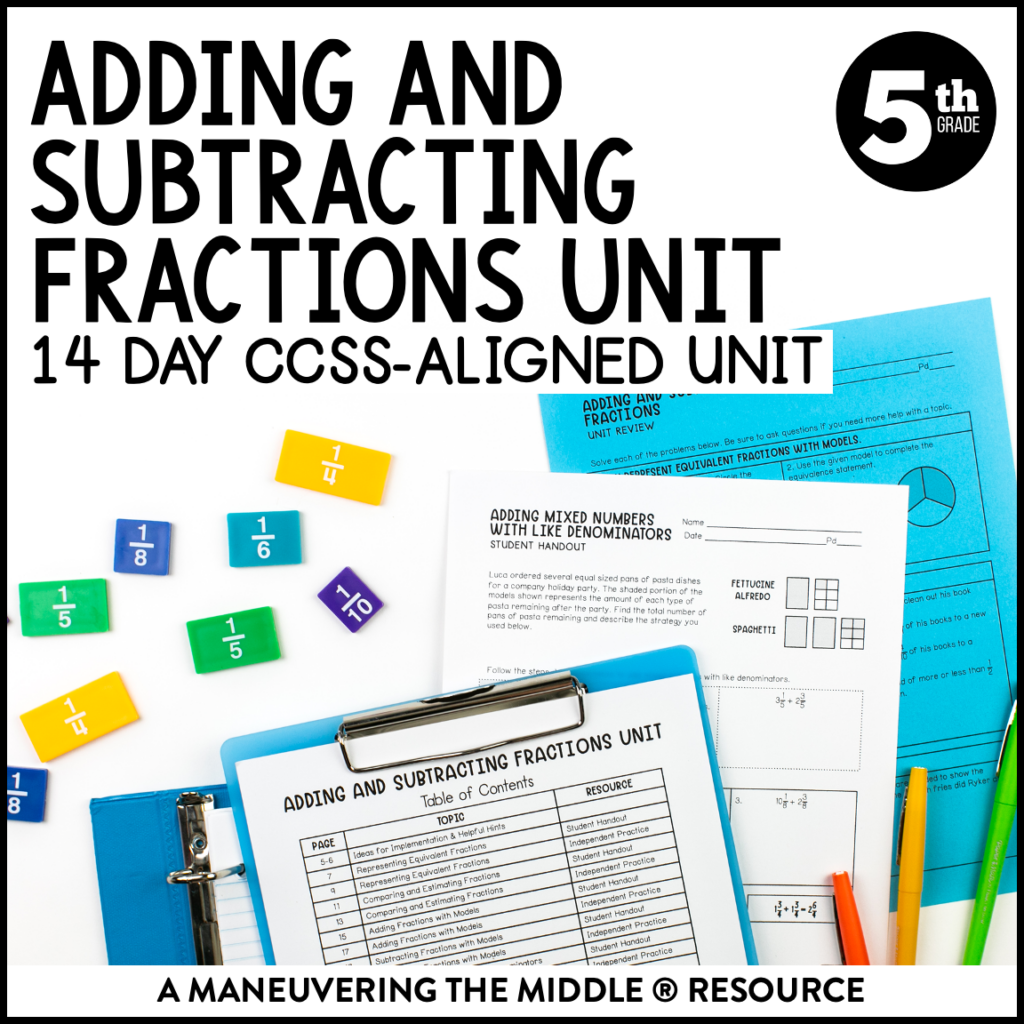 Adding and Subtracting Fractions Unit 5th Grade CCSS - Maneuvering the ...