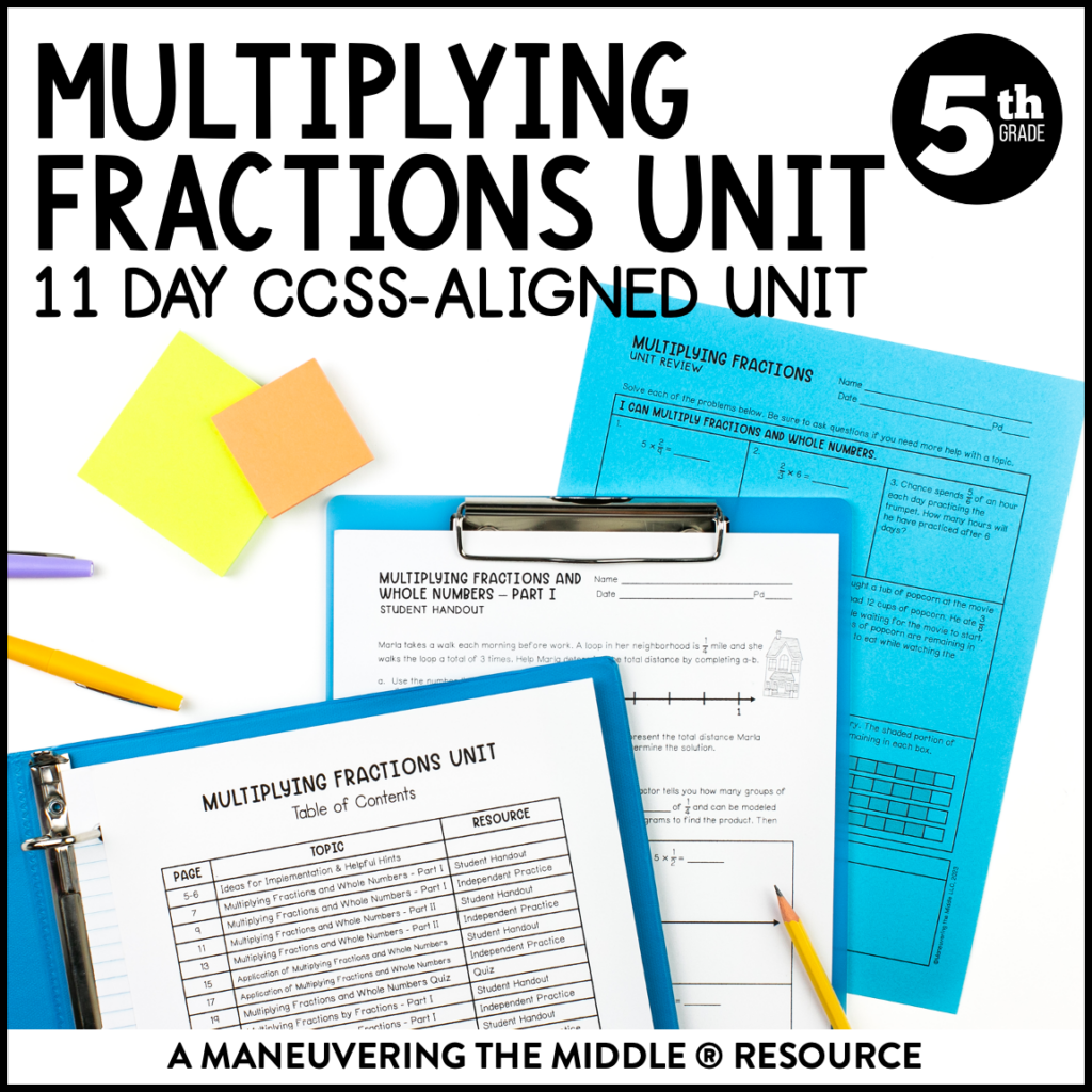 Multiplying Fractions Unit 5th Grade CCSS - Maneuvering the Middle