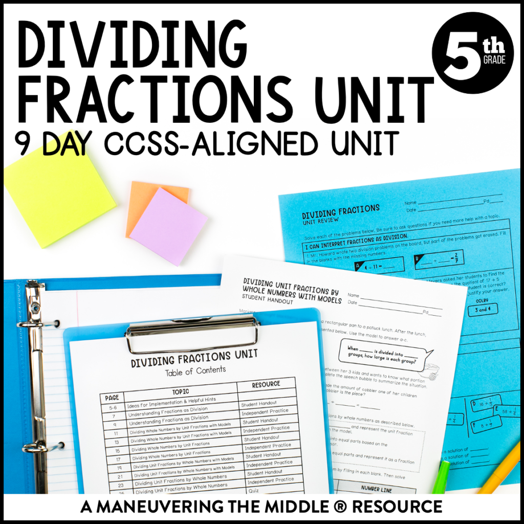 Dividing Fractions Unit 5th Grade CCSS - Maneuvering the Middle