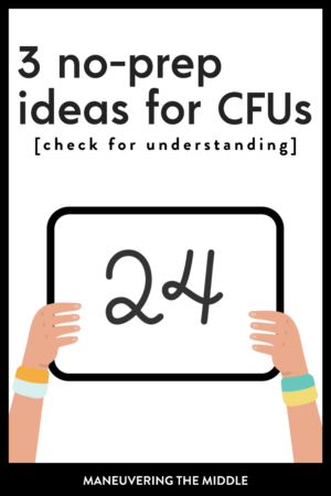 3 No-Prep Checks for Understanding - Maneuvering the Middle