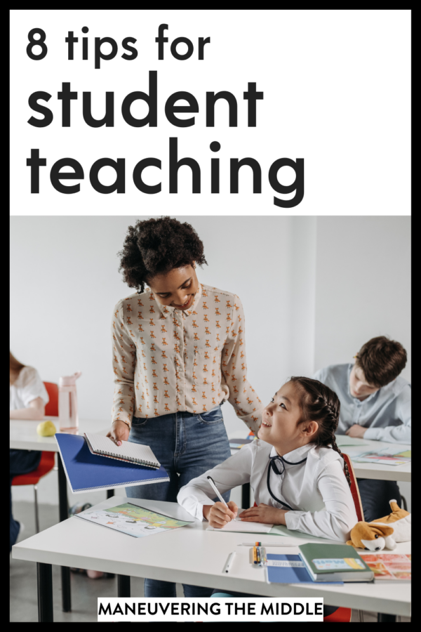 8 Tips for Student Teaching - Maneuvering the Middle